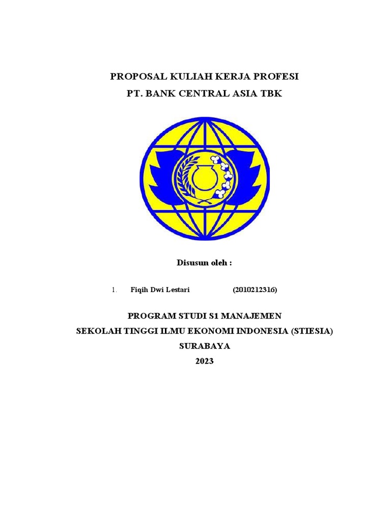 Proposal Kuliah Kerja Profesi Pt. Bank Central Asia TBK: Disusun Oleh | PDF