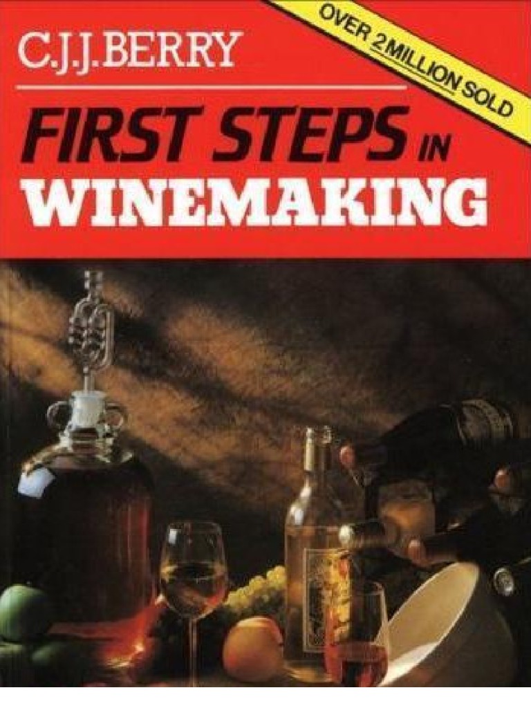 First Steps in Wine Making | PDF | Fermentation In Winemaking | Yeast