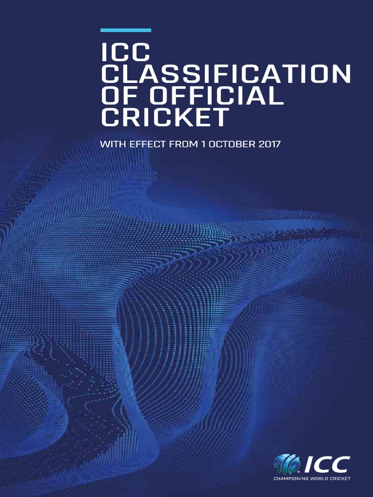 Icc Classification Of Official Cricket Effective 1st October 2017 Pdf