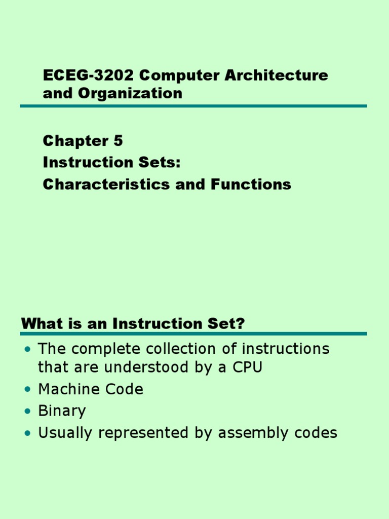 ECEG-3202 Computer Architecture and Organization Instruction Sets: Characteristics and Functions ...