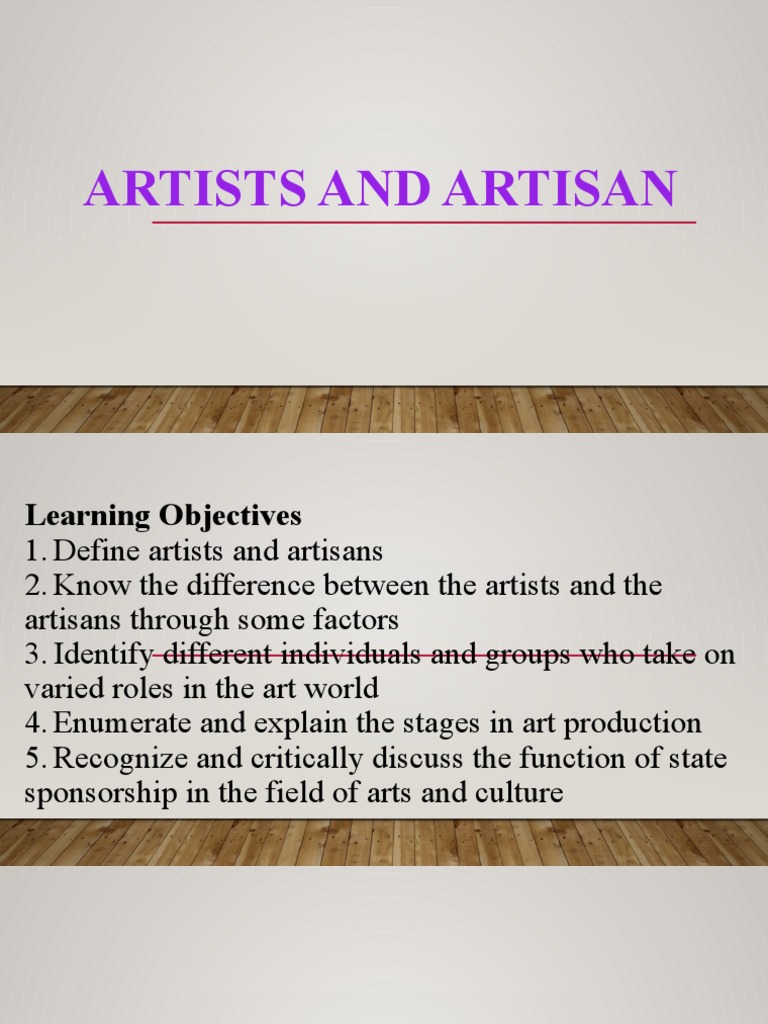 Artists, Artisans, and the Arts: Classifications, Roles, and Recognition | PDF | The Arts | Dances