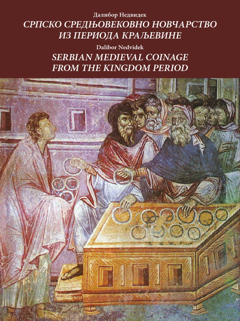 Serbian Medieval Coinage From The Kingdom Period Pdf Pdf