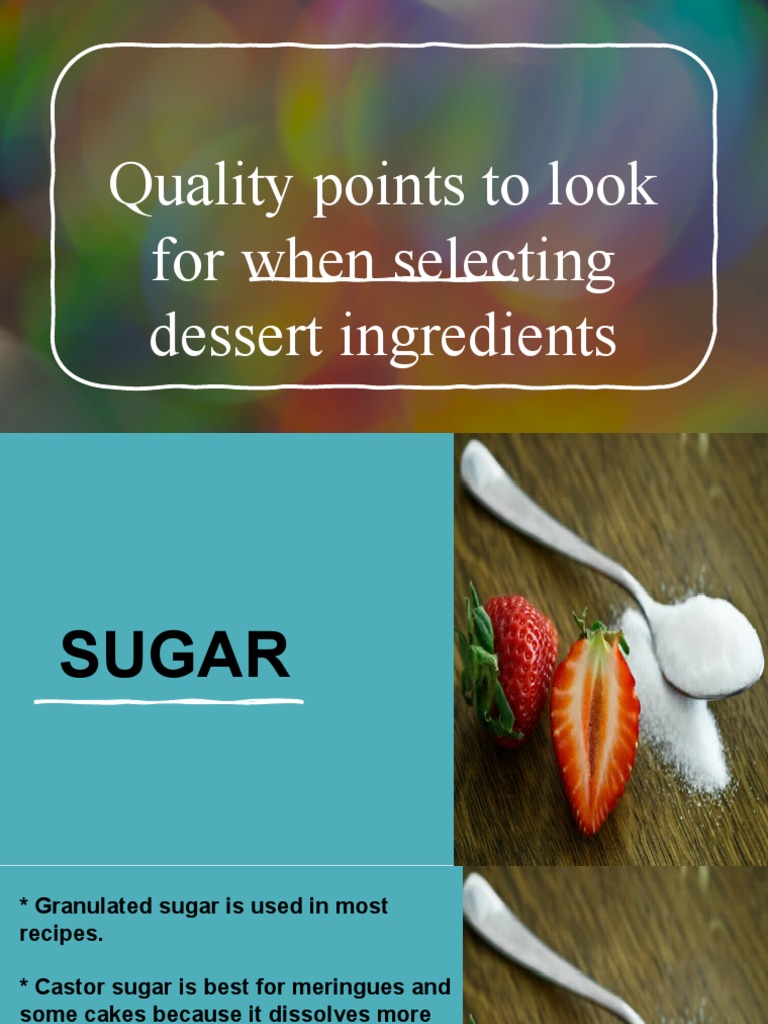 Quality Points To Look For When Selecting Dessert | PDF