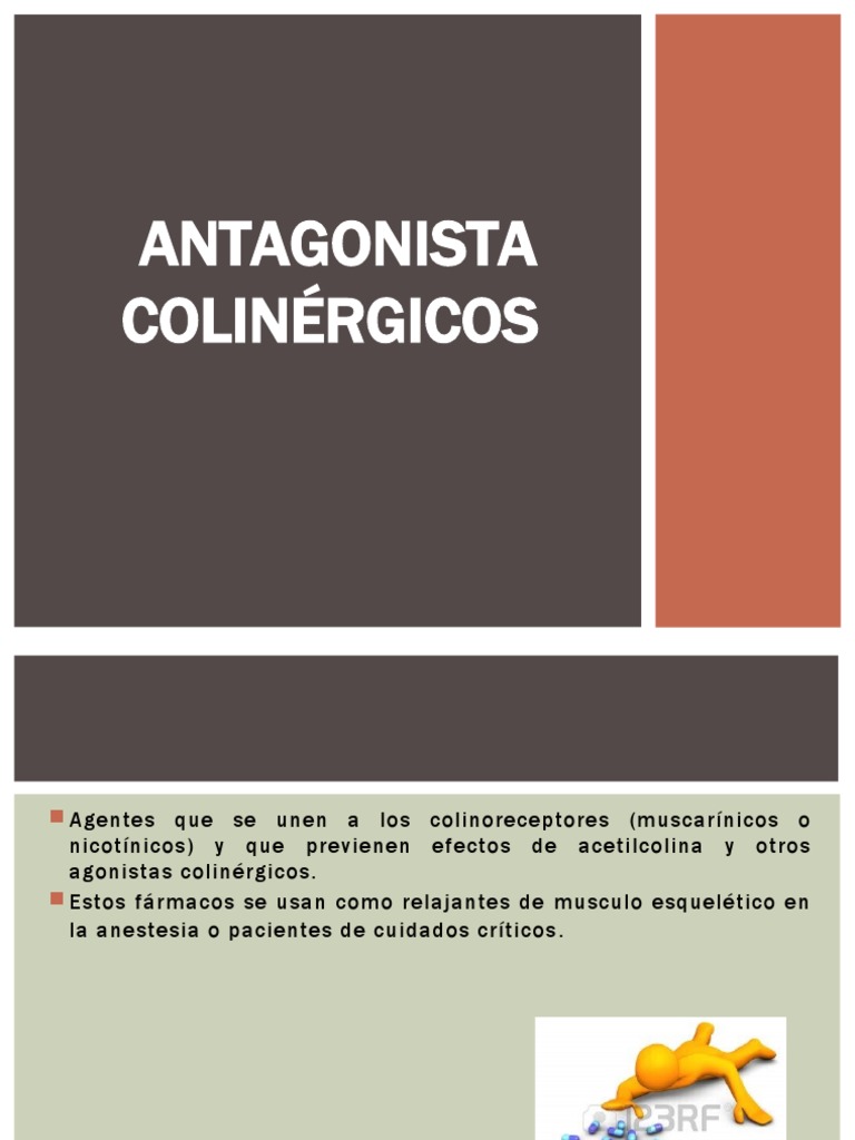 ANTAGONISTA COLINÉRGICOS | PDF | Drogas | Drogas que actúan sobre el ...