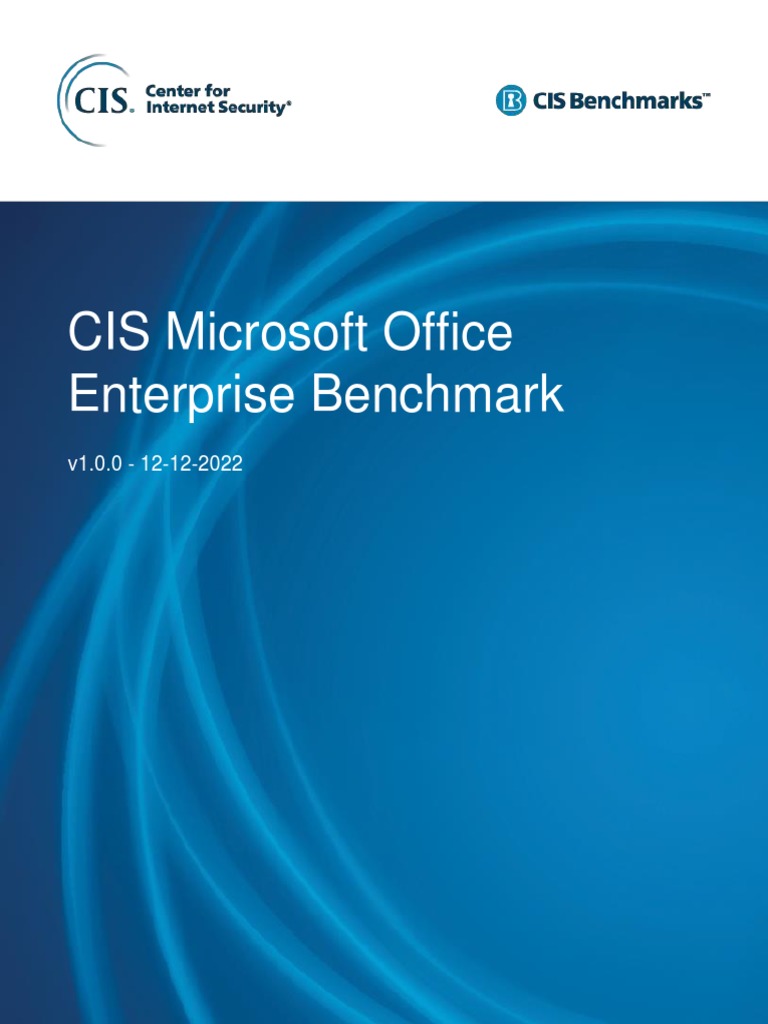 CIS Microsoft Office Enterprise Benchmark v1.0.0 PDF | PDF