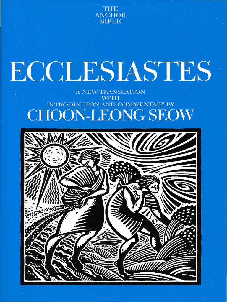 (The Anchor Bible) C. L. Seow - Ecclesiastes - A New Translation With ...