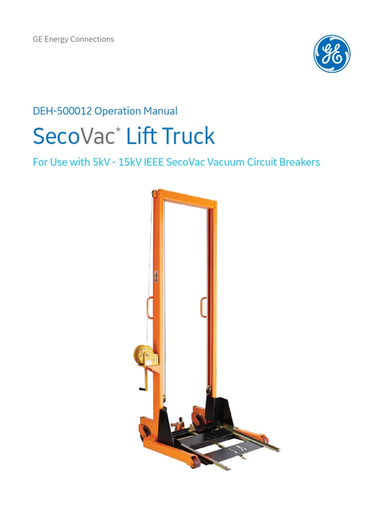 DEH-500012 GE - SecoVac-Lift-Truck-Operation-Manual | PDF | Elevator | Forklift