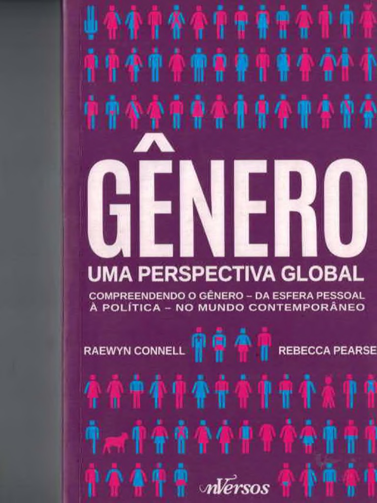 CONNEL, R._ PEARSE, R. - Gênero_uma perspectiva global | PDF