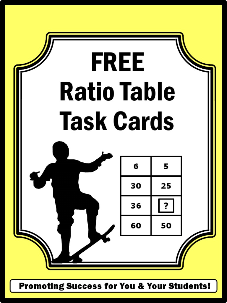 Free Ratio Table Task Cards: Promoting Success For You & Your Students ...