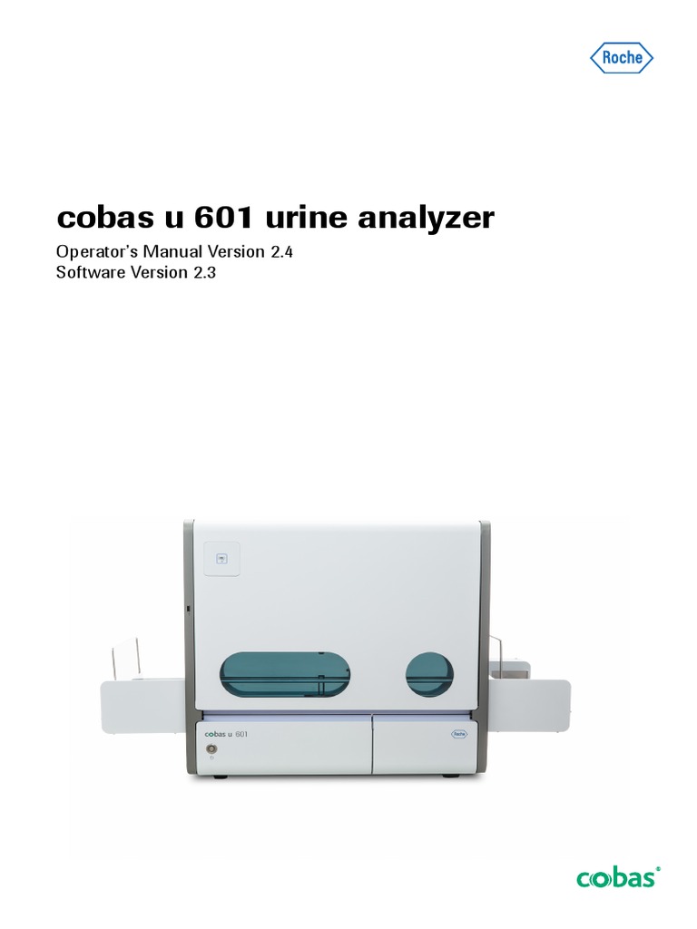 Cobas U 601 Urine Analyzer: Operator's Manual Version 2.4 Software Version 2.3 | PDF ...