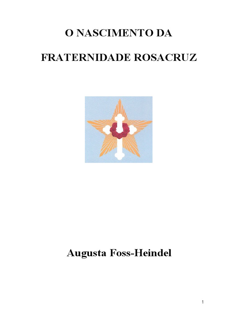 Augusta Foss - O Nascimento Da FRC | PDF | Rosacrucianismo Augusta Foss - O Nascimento Da FRC | PDF | Rosacrucianismo