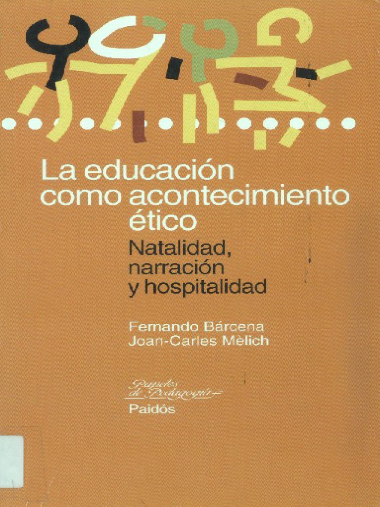 Bárcena y Mélich - La Educación Como Acontecimiento Ético PDF | PDF | Filosofía