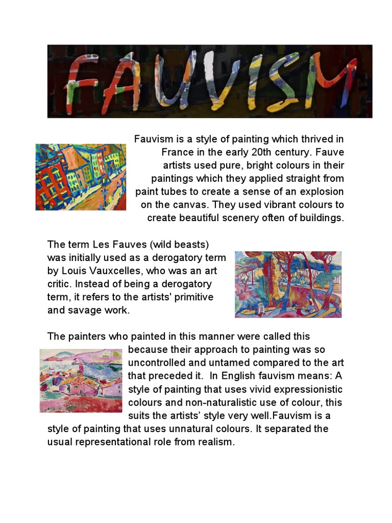 Fauvism Is A Style of Painting Which Thrived in France Around The Early ...