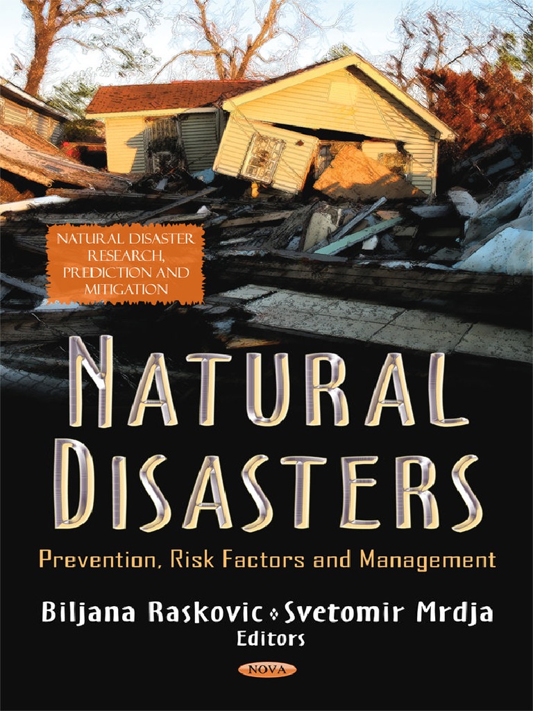 Natural Disasters Prevention, Risk Factors and Management (Biljana ...