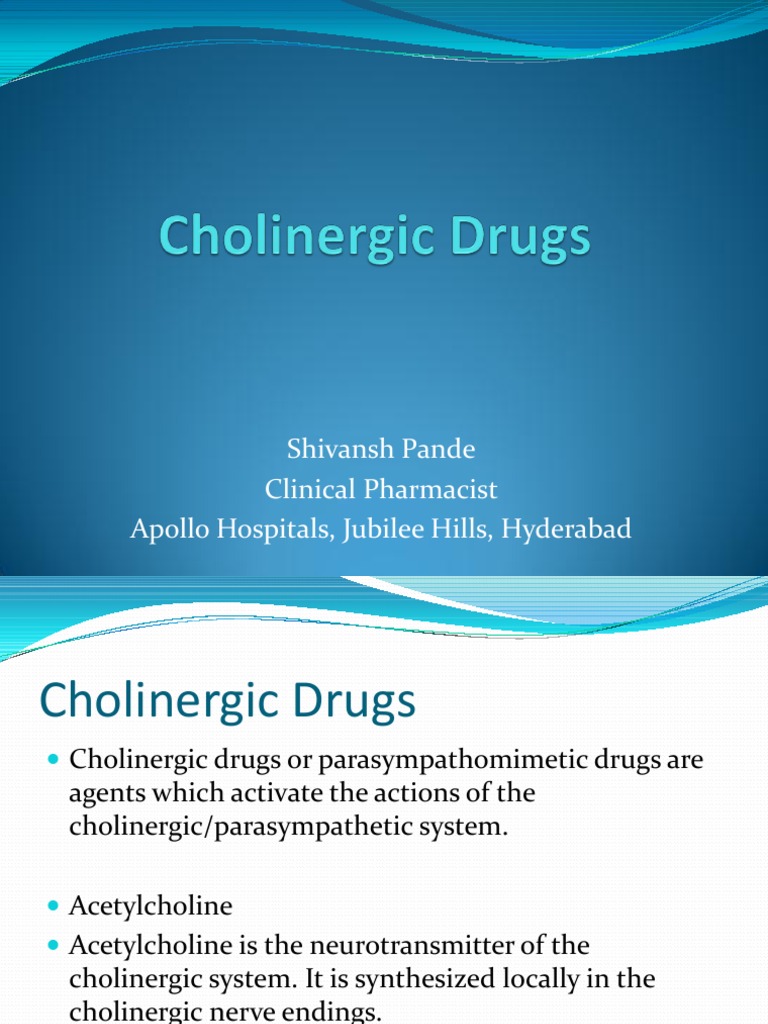 Cholinergic Drugs | Acetylcholine | Neurochemistry