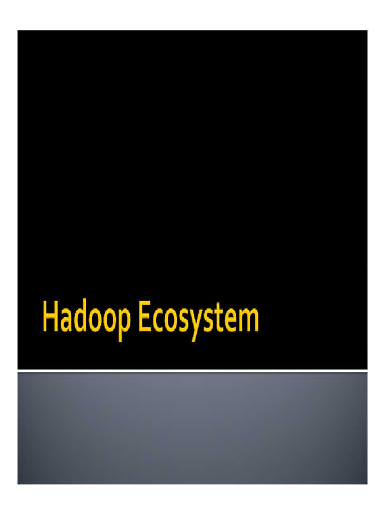 2b Hadoop Ecosystem PDF | PDF 2b Hadoop Ecosystem PDF | PDF