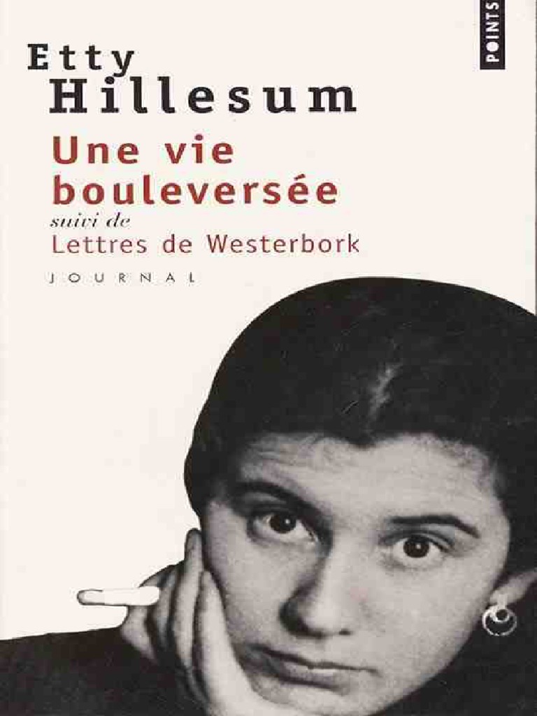 Etty Hillesum - Une Vie Bouleversée PDF | PDF | L'Holocauste Etty Hillesum - Une Vie Bouleversée PDF | PDF | L'Holocauste