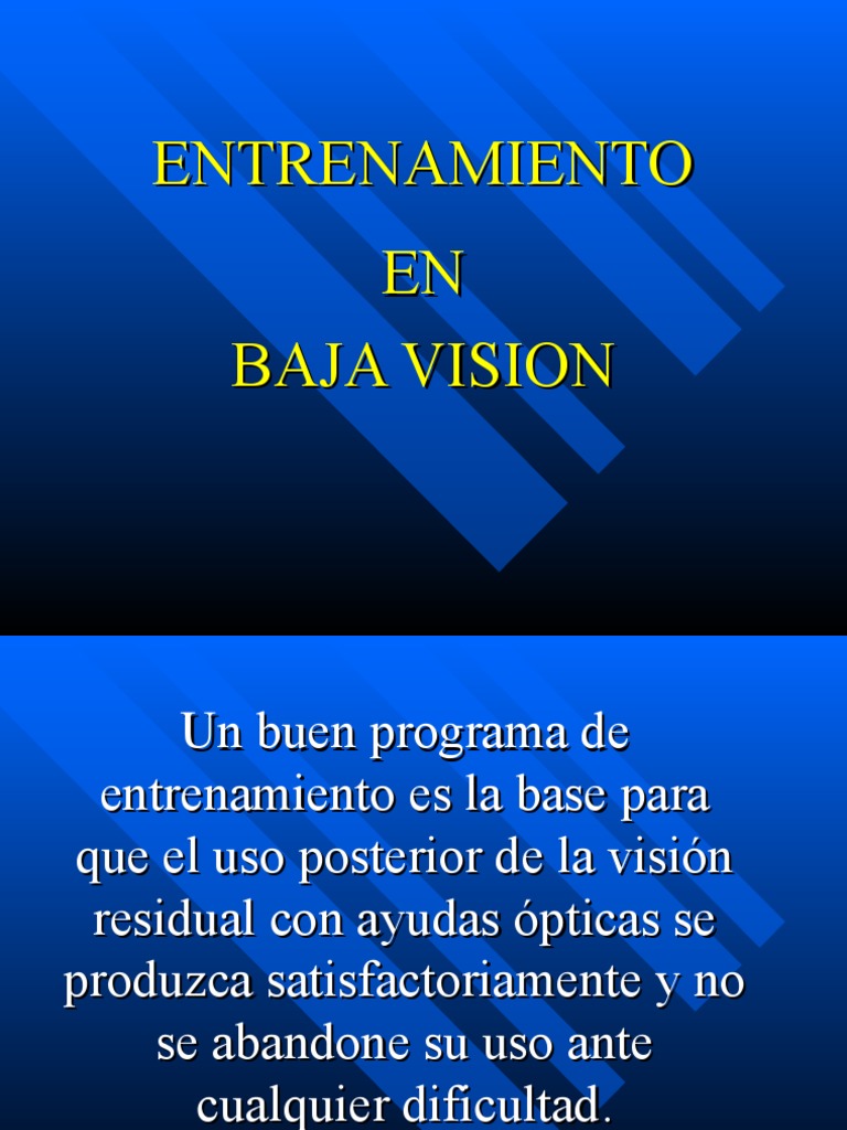 Entrenamiento en Baja Visión y Ayudas | PDF | Percepción visual | Óptica