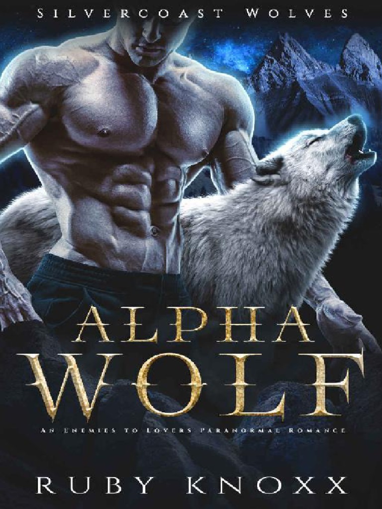 Alpha Wolf An Enemies To Lovers Paranormal Romance (Silvercoast Wolves Book 1) by Ruby Knoxx PDF ...