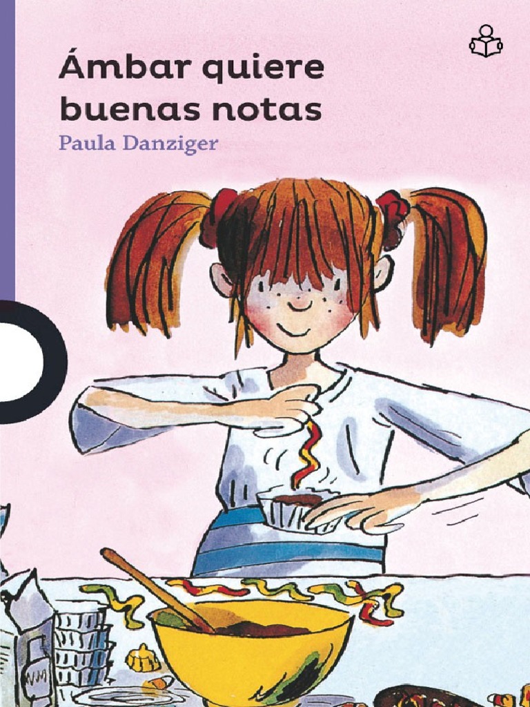 Ámbar Quiere Buenas Notas - Paula Danziger - Z Lib - Org - PDF | PDF