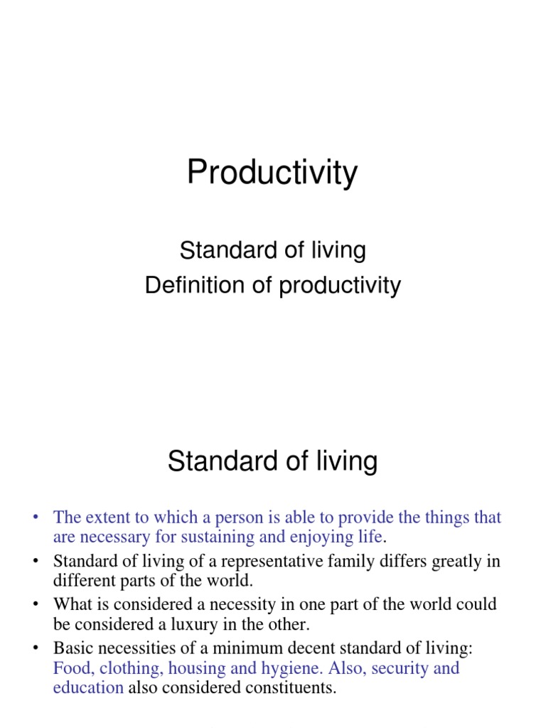 Productivity: Standard of Living Definition of Productivity | PDF ...