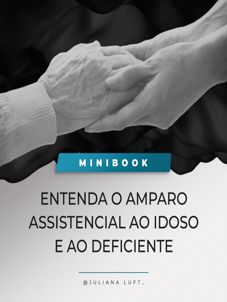 Minibook Entenda o Amparo Assistencial Ao Idoso e Ao Deficiente - Super Aula BPC Black - Dra ...