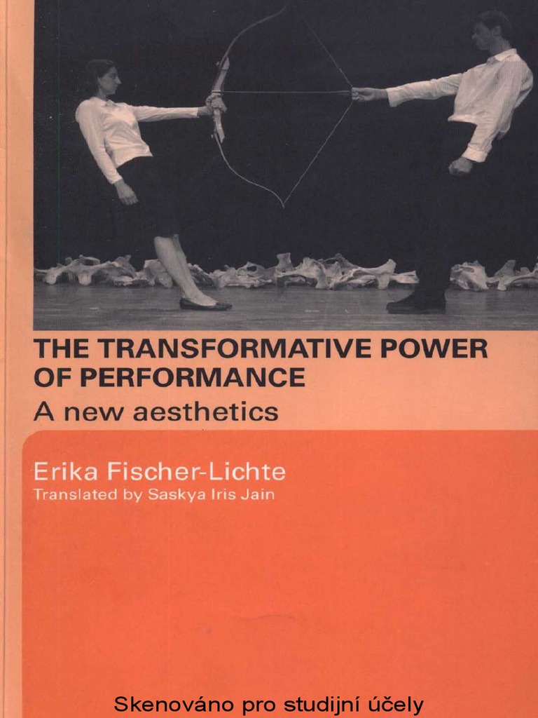 Erika Fischer-Lichte The Transformative Power of Performance A New ...