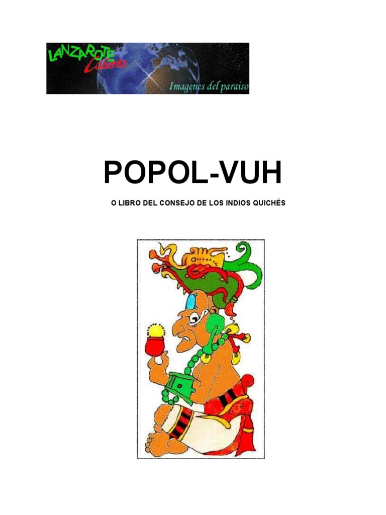 Popol Vuh. El Libro Sagrado de Los Mayas. El Libro Del Conse | PDF