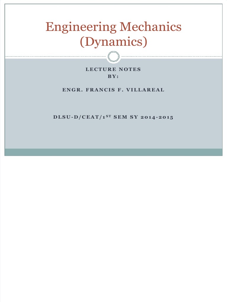 Dynamics and Kinematics Lecture Notes | PDF | Acceleration | Velocity