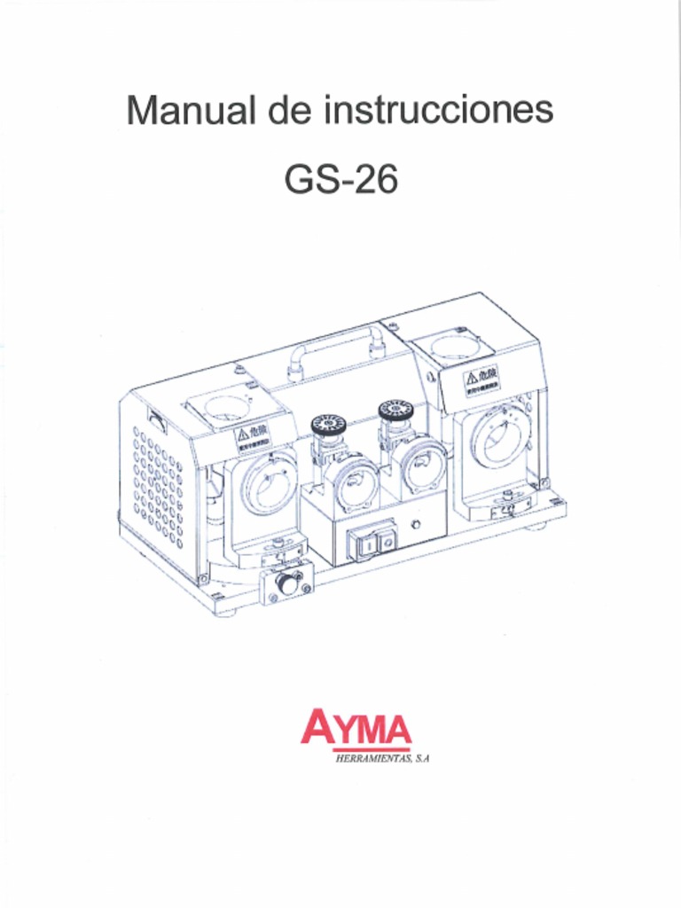 Manual de Instrucciones Afiladora de Fresas GS-26 Ayma PDF | PDF