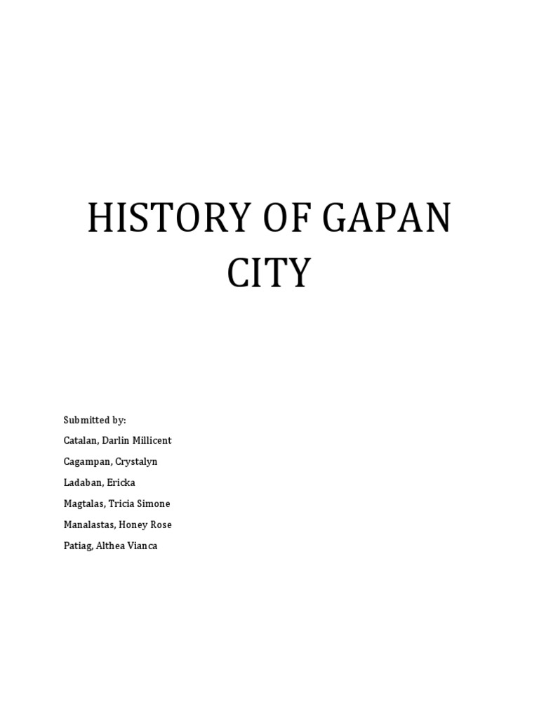 HISTORY OF GAPAN CITY (Group 6) | PDF | Philippines