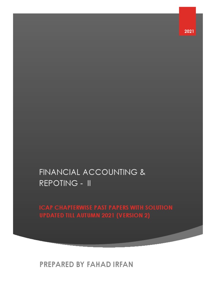 Far2 Icap Chapter Wise Past Papers With Solution Prepared by Fahad Irfan | PDF