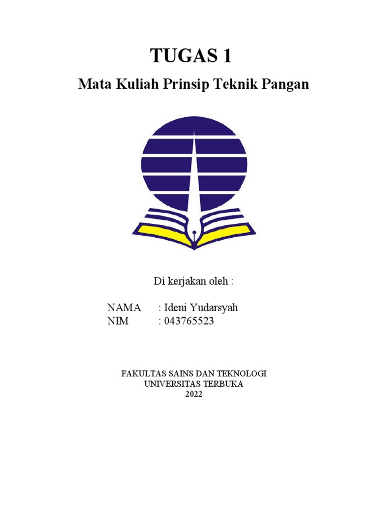 Tugas 1 Tuton Prinsip Teknik Pangan PANG4215 (Ideni Yudarsyah) | PDF | Kesehatan Holistik ...