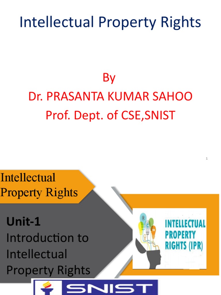 Introduction To Property Rights Unit-1 | PDF | Intellectual Property | Patent