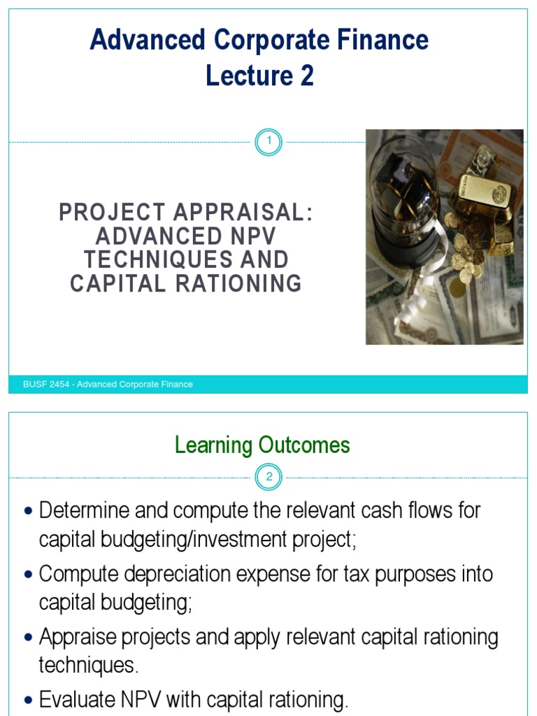 Lecture Slides 2 Advanced Capital Budgeting Techniques and Project ...