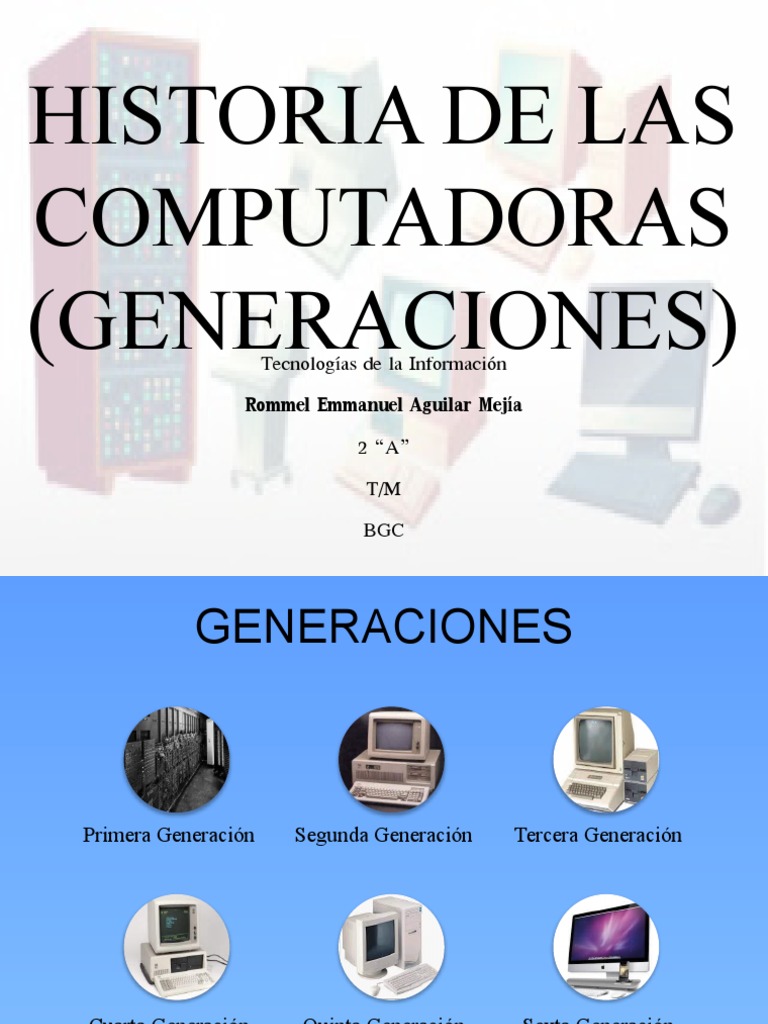 La evolución de las computadoras a través de las generaciones: Desde los primeros circuitos ...
