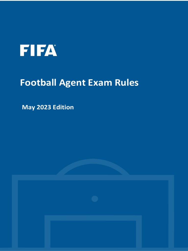 FIFA Football Agent Exam Rules - May 2023 edition 01052023.pdf | PDF ...