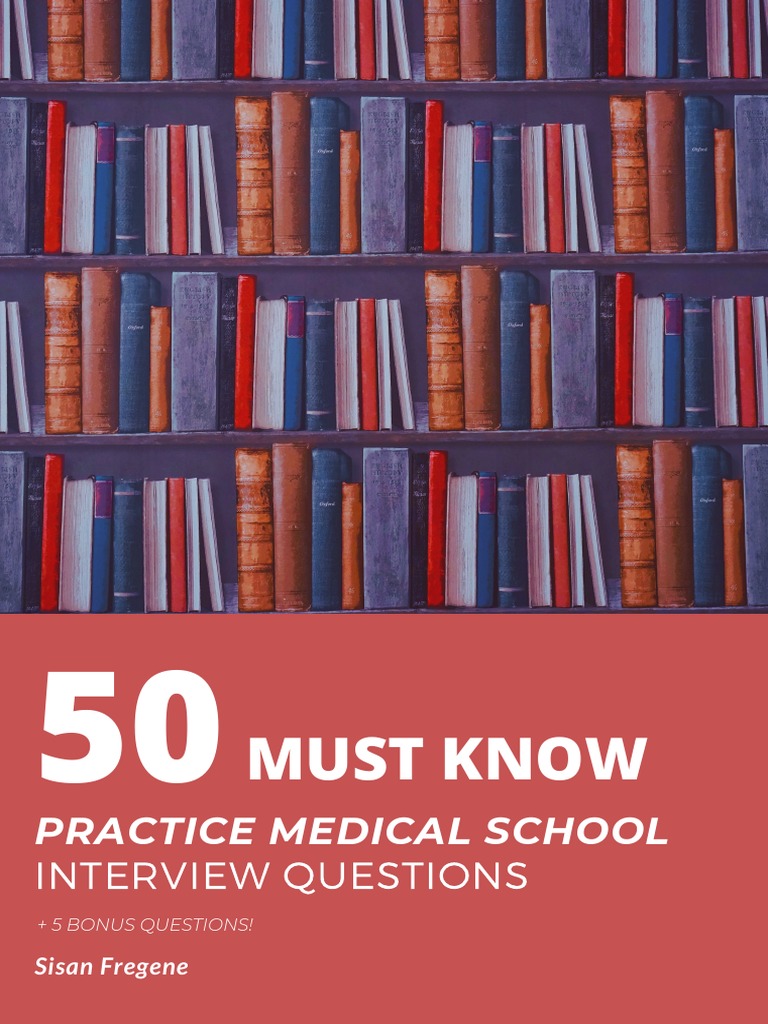 50 Must Know Practice Medical School Interview Questions | Download ...