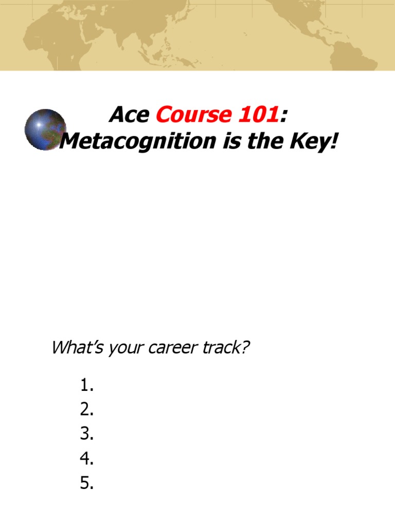Ace Course 101 with Metacognition | PDF | Metacognition | Learning