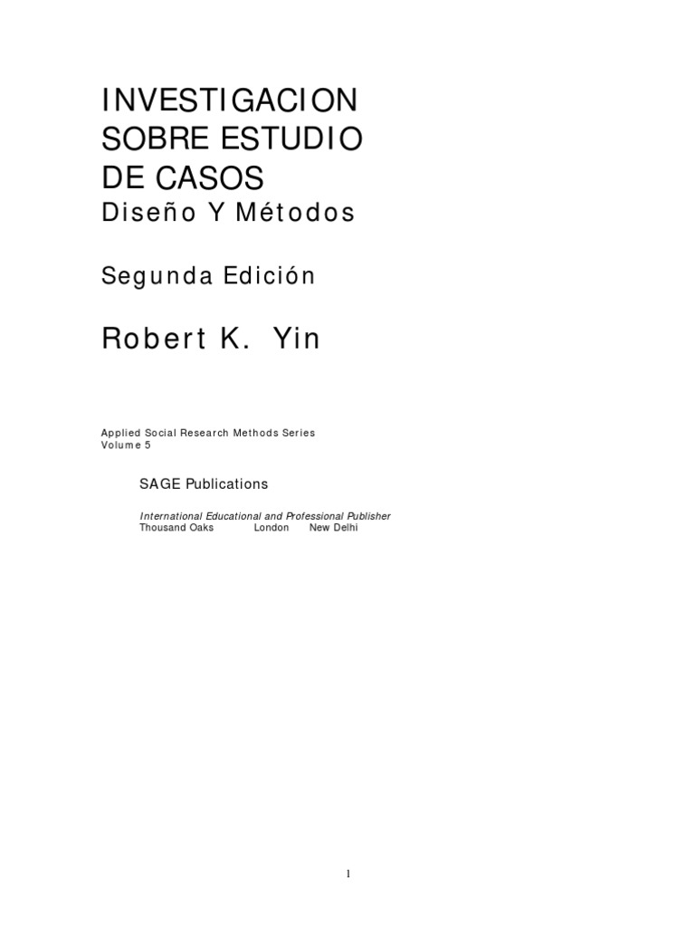 Investigación Sobre Estudio de Casos - Robert Yin (Resumen) | PDF