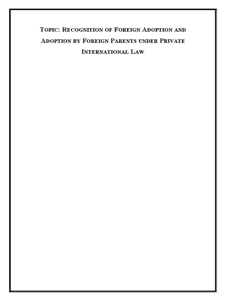 Recognition of Foreign Adoption and Adoption by Foreign Parents Under ...