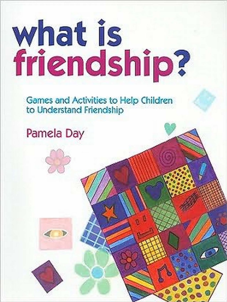 What Is Friendship - Games and Activities To Help Children To ...