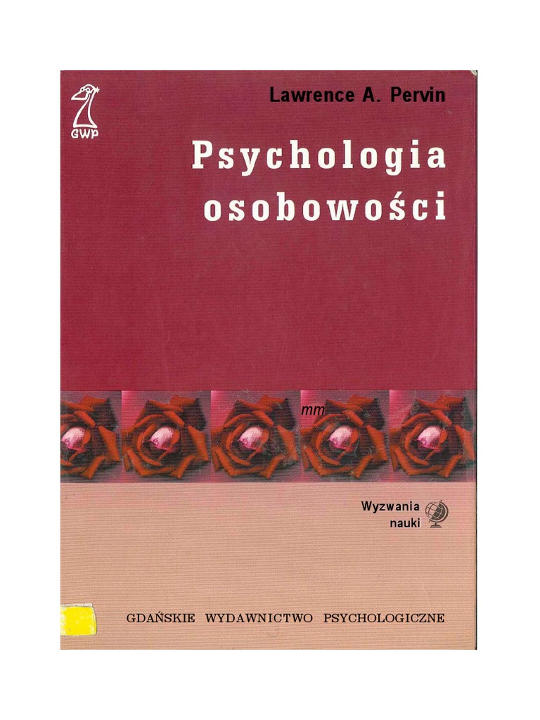 Pervin Lawrence A. - Psychologia Osobowosci PDF | PDF