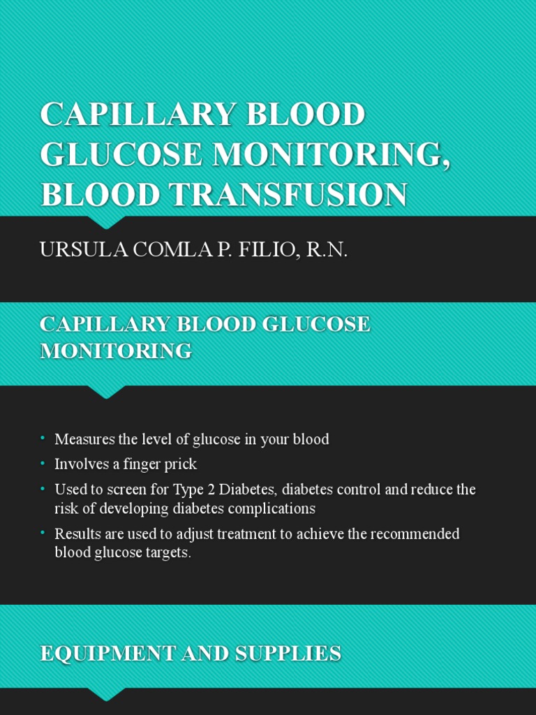 Capillary Blood Glucose Monitoring, Blood Transfusion: Ursula Comla P ...