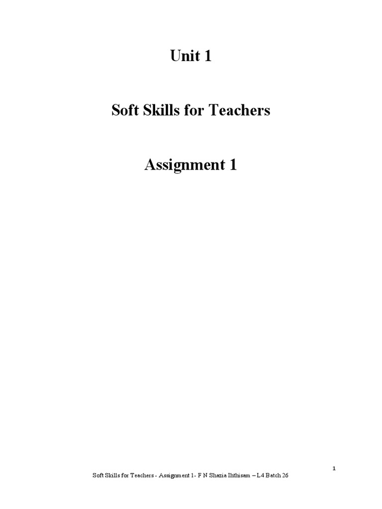 Soft Skills for Teachers - Assignment 1- F N Shazia Ihthisam – L4 Batch 26.docx | PDF | Teachers ...