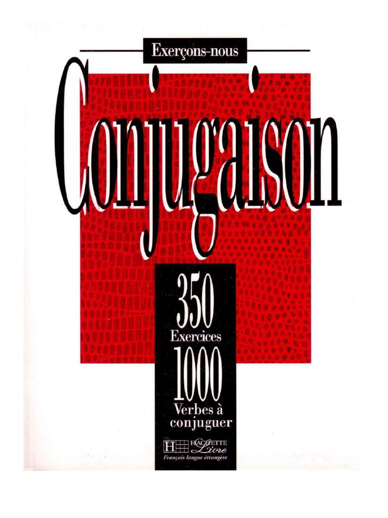 Conjugaison 350 Exercices - Compressed PDF | PDF