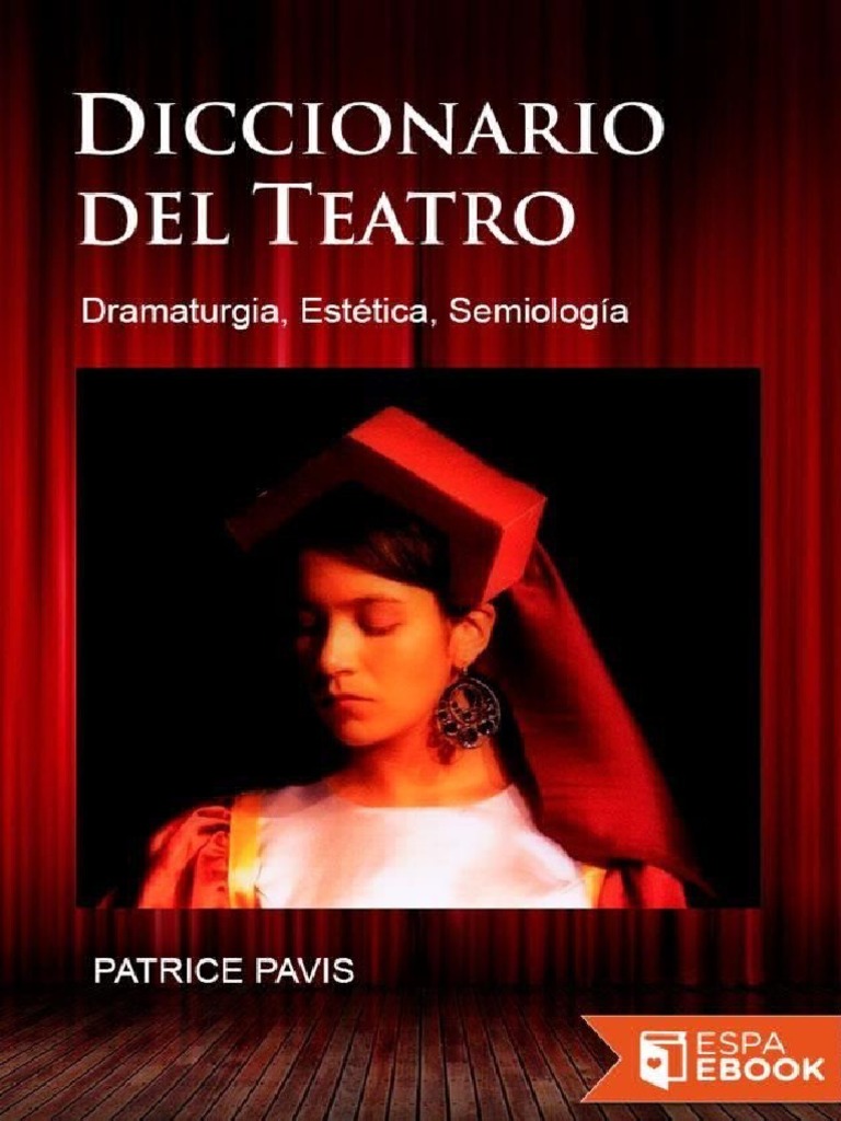 Introducción al Diccionario del Teatro de Patrice Pavis | PDF