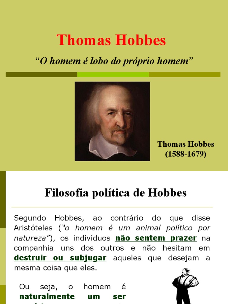 A visão de Thomas Hobbes sobre a natureza egoísta do homem e a ...