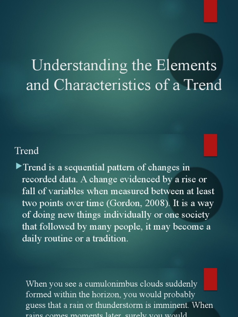 Understanding The Elements and Characteristics of A Trend | PDF ...