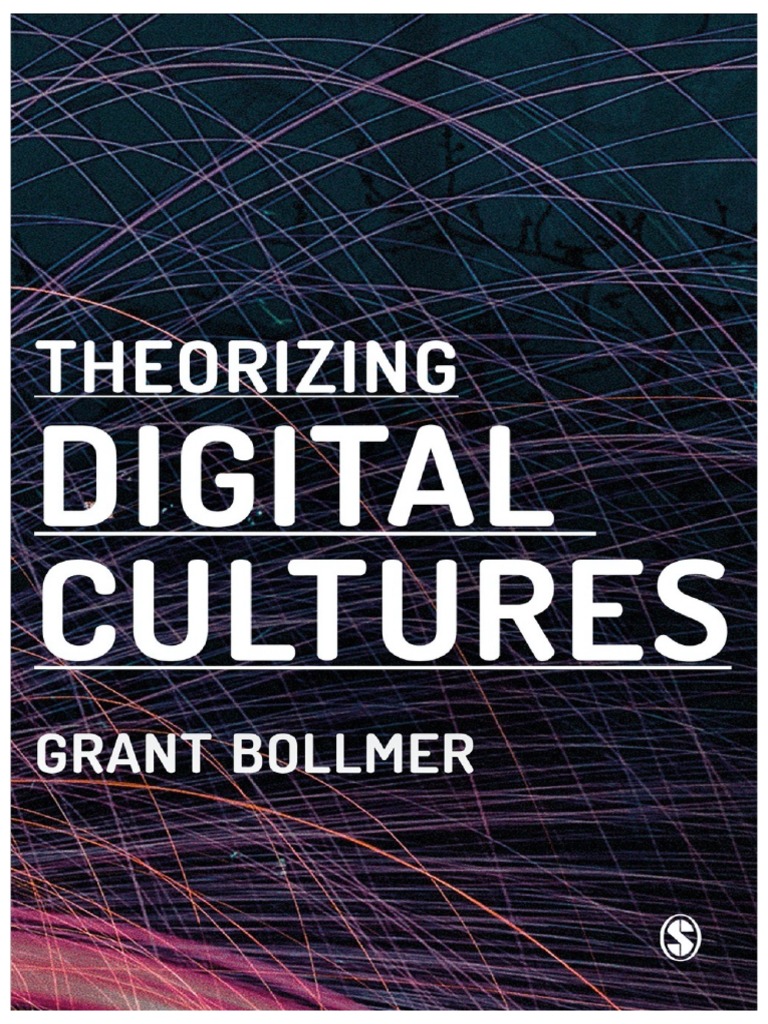 Theorizing Digital Cultures - Grant Bollmer - Cap 1-2 PDF | PDF ...